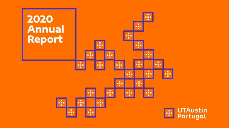 Video | Introducing our 2020 Annual Report - UT Austin Portugal